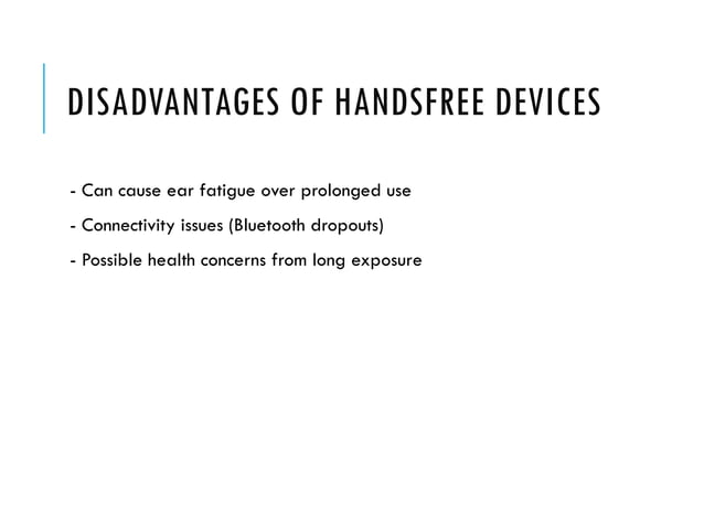 Handsfree_Advantages and Disadvantages.pptx