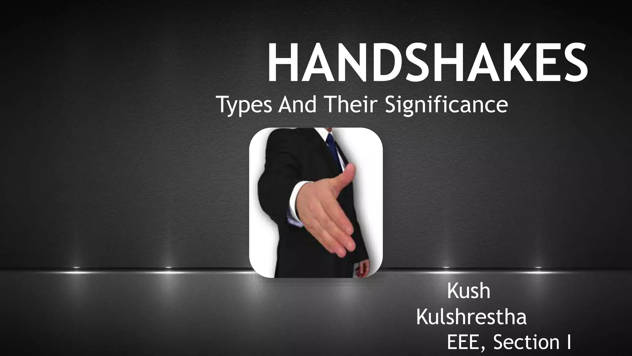 Handshakes and their types | PPTX