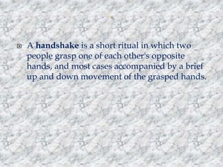 Handshakes and greetings | PPTX