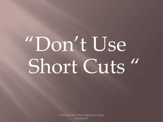 Hand signals & safety guidelines | PPTX