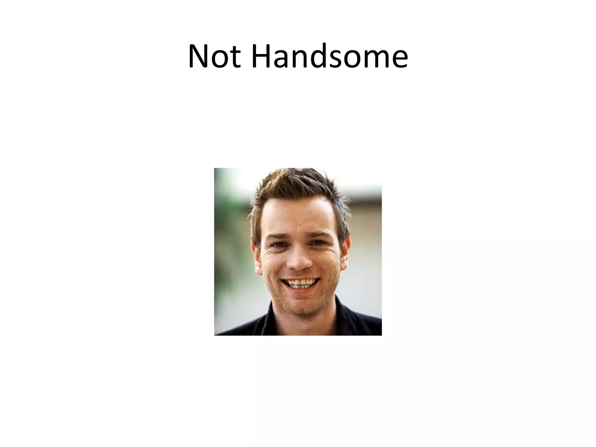 Handsome / Not Handsome | PPSX