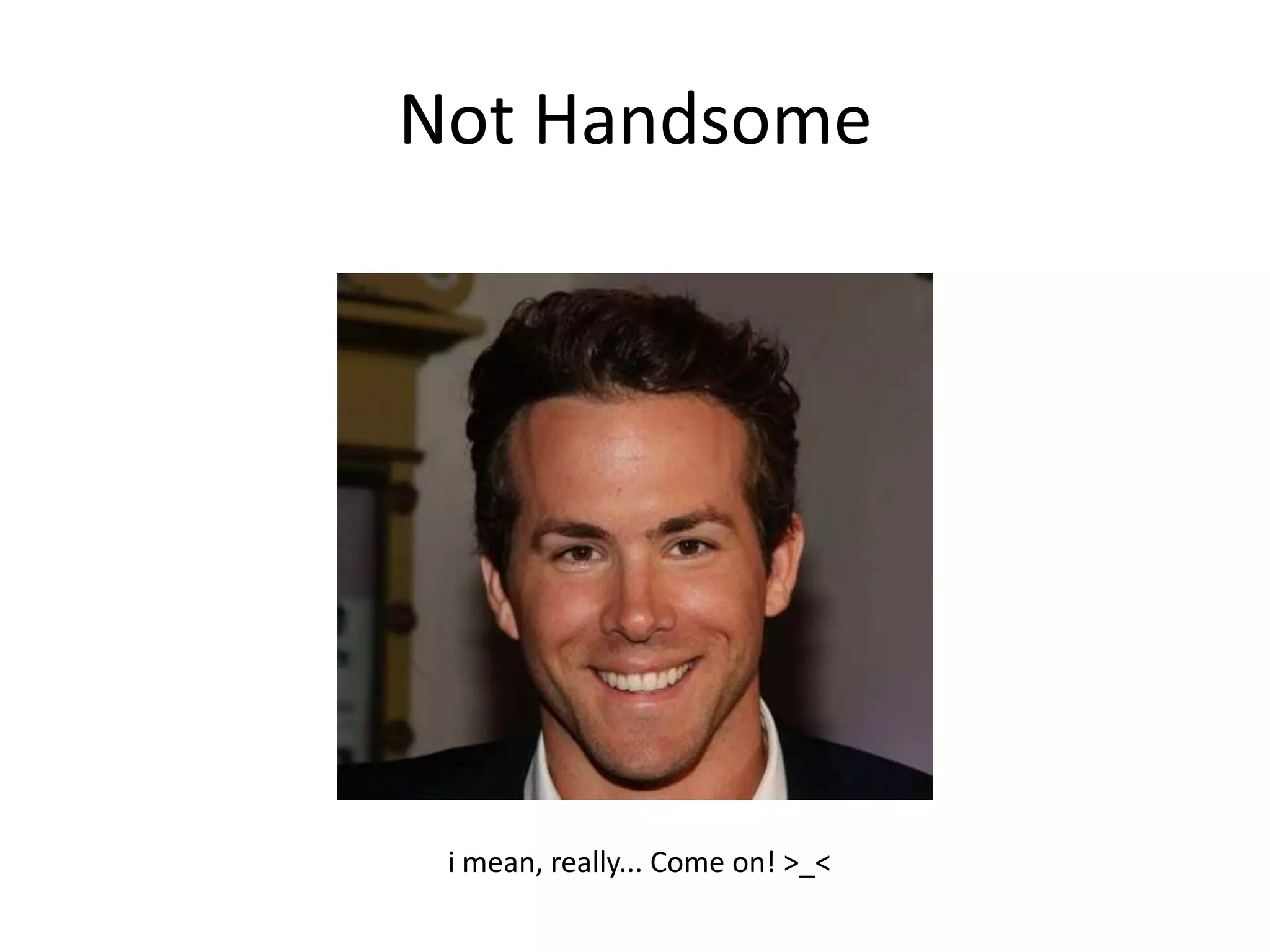 Handsome / Not Handsome | PPSX