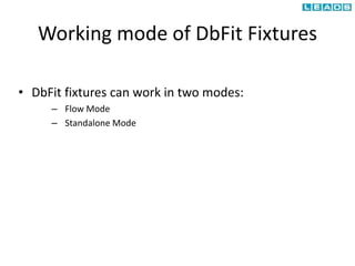 Hands on training on DbFit Part-II | PPT