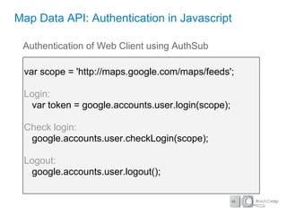 Hands on with the Google Maps Data API | PPT