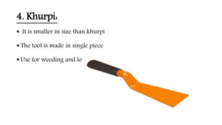 Hands tools for weeds control | PPTX