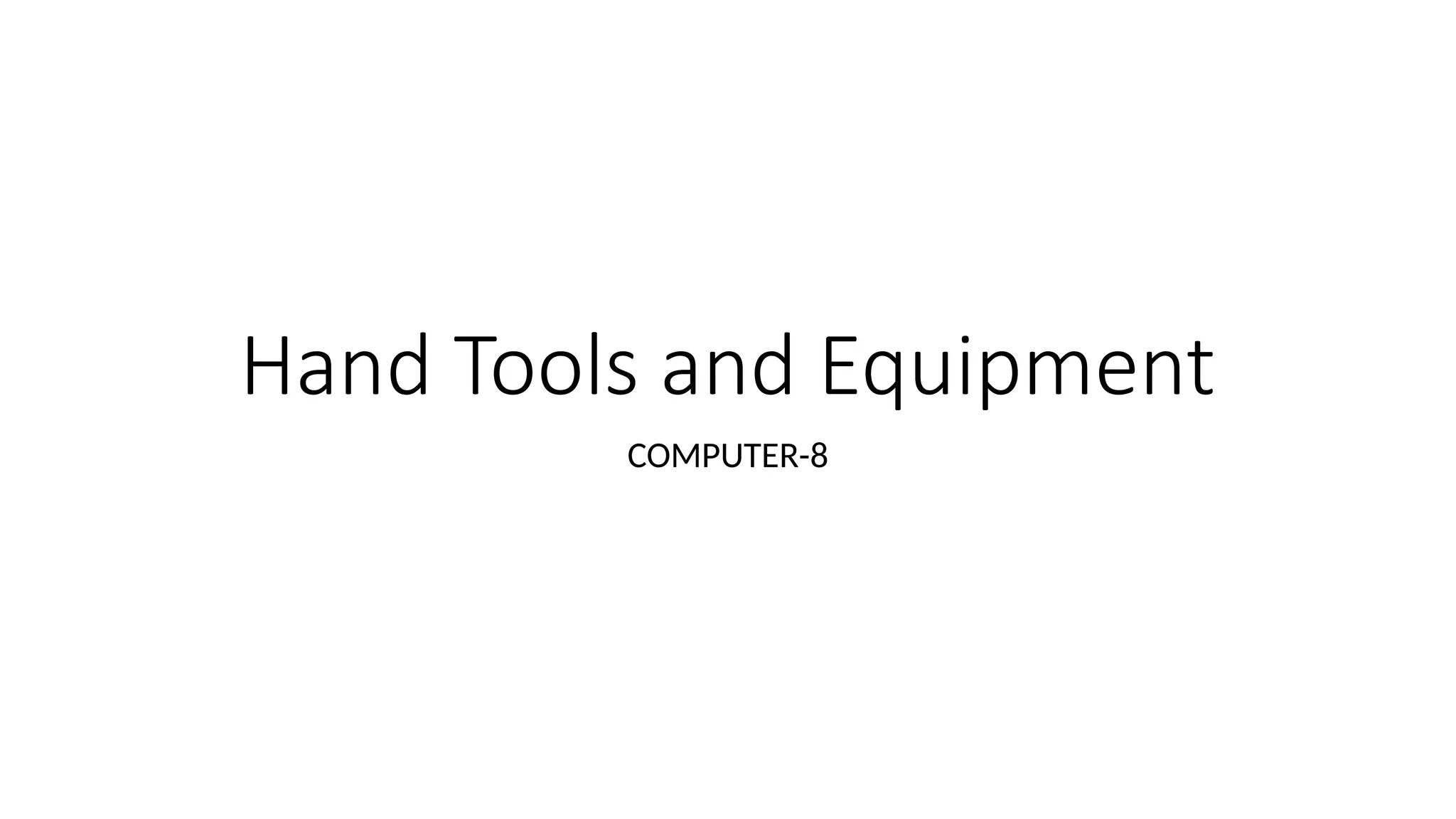 Computer/ICT/TLE -Hand Tools and Equipment.pptx