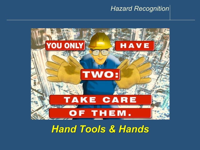 Hand tools and hand hazards ppt | PPTX | First Aid | Injuries