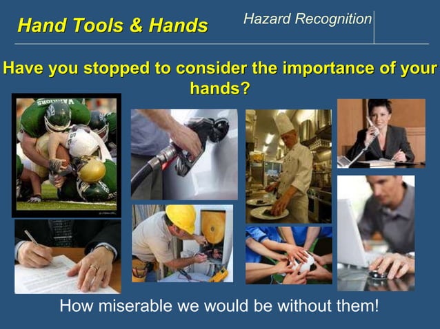 Hand tools and hand hazards ppt | PPTX | First Aid | Injuries