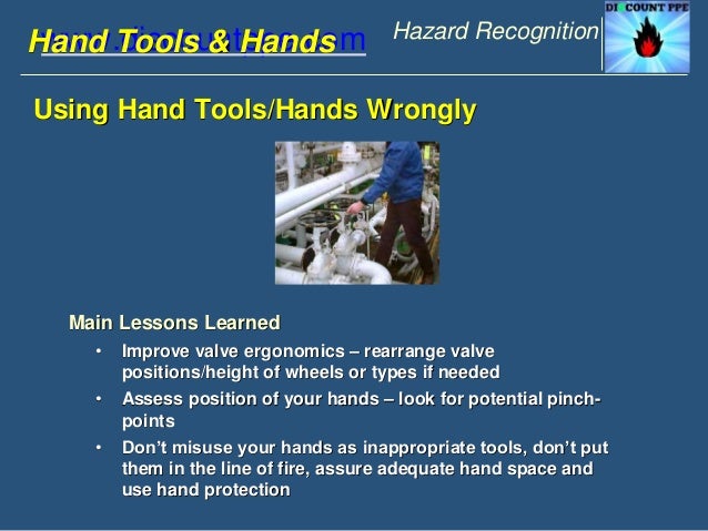 Hand tools and hand hazards ppt