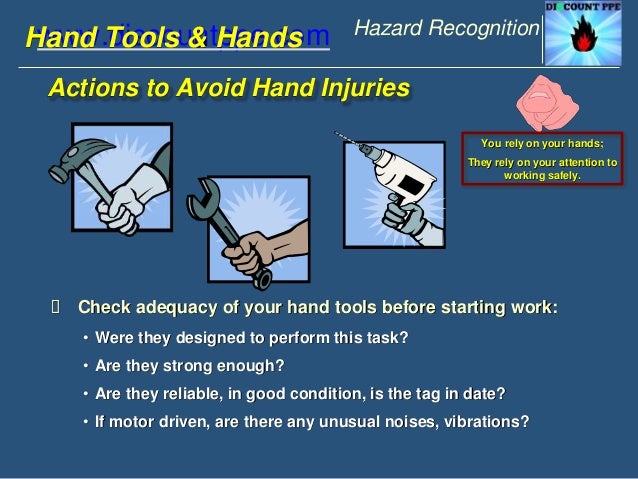 Hand tools and hand hazards ppt