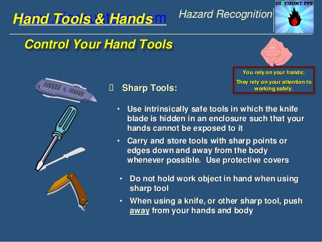 Hand tools and hand hazards ppt