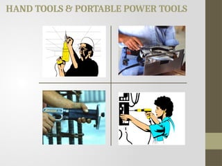 Hand Tools Power Tools Training for construction workers | PPTX