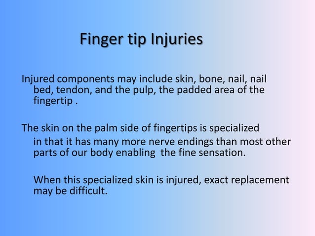 Hand trauma - soft tissue injuries overview ,principles of management ...
