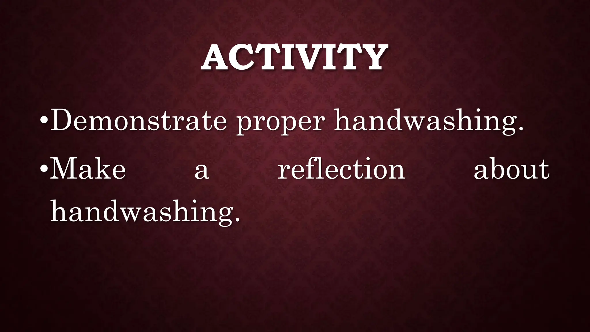HEALTH EDUCATION PPT SLIDES-HANDWASHING.pptx