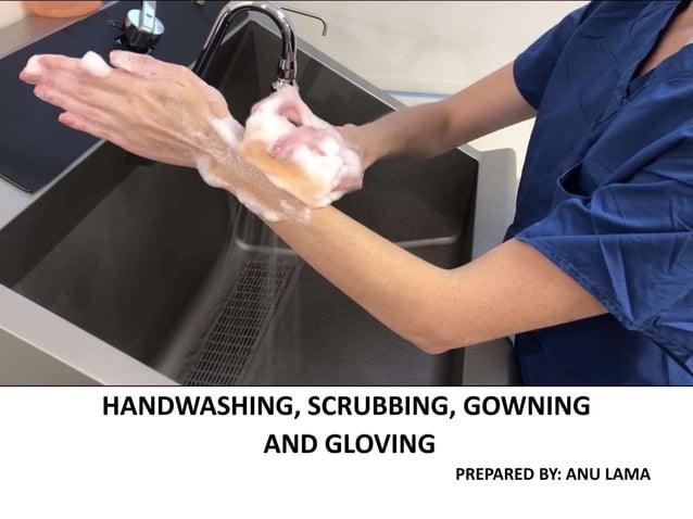 handwashing for operation theater and surgical scrubbing | PPTX | Bath ...