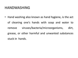 handwashing for operation theater and surgical scrubbing | PPTX