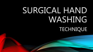 Types of Handwashing and techniques (Surgical Scrub) | PPTX | Bath and ...