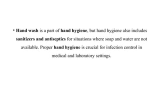 Hand Hygiene in a Medical Laboratory Practice | PPTX