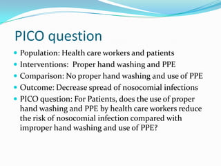 Handwashing & ppe ebp final | PPTX