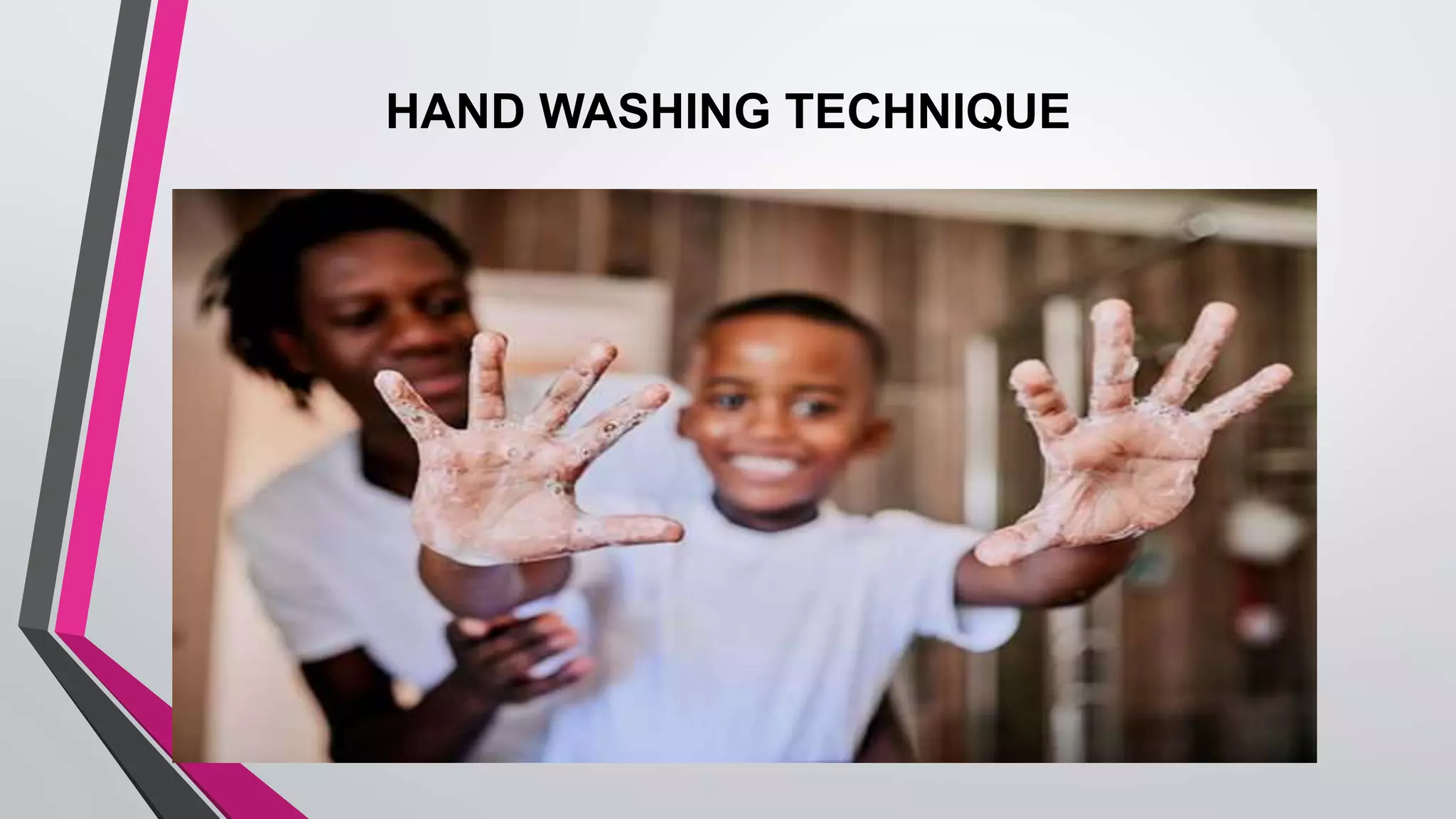 HAND WASHING TECHNIQUES.pptx