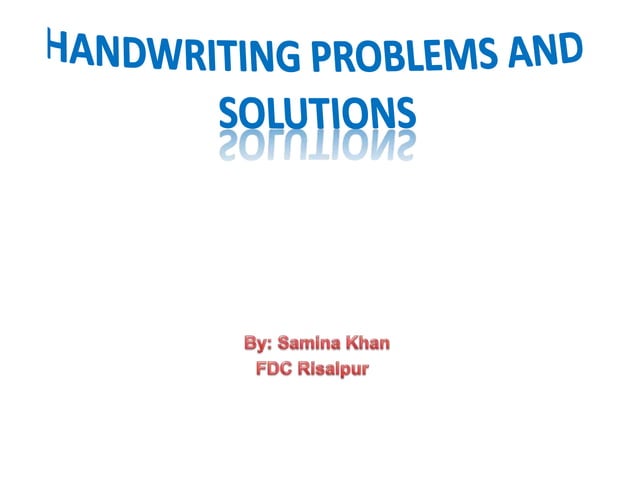 Handwriting problems and solutions | PPT