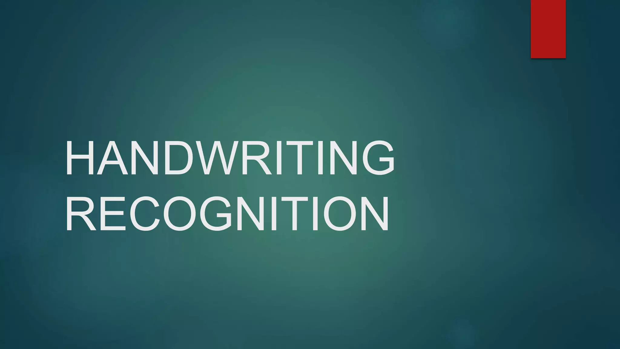 Handwriting Recognition | PPTX