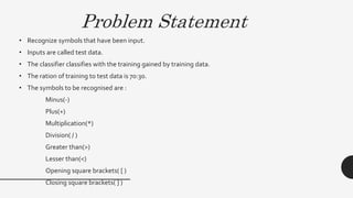 Handwritten mathematical symbol recognition | PPTX