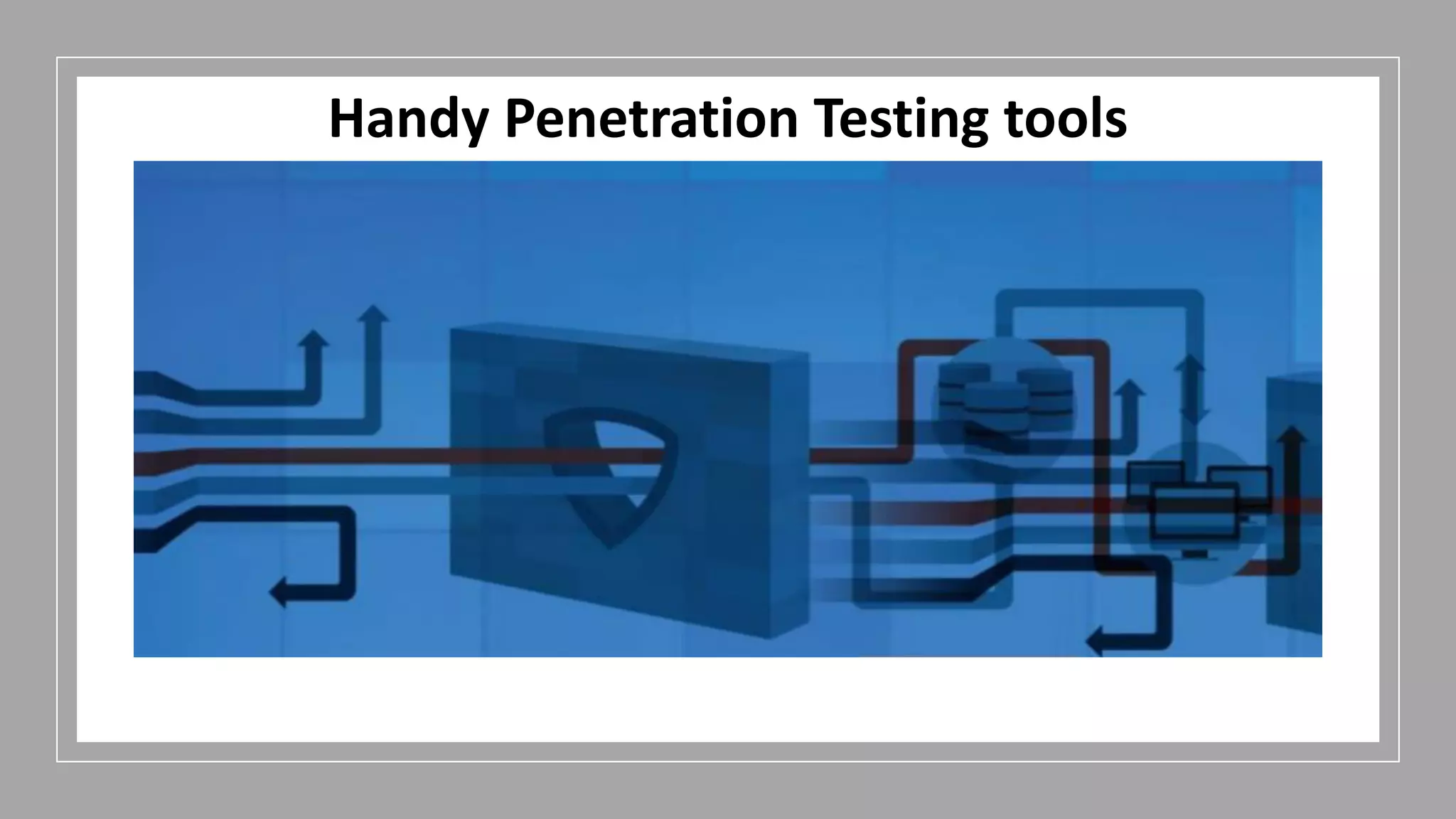 Handy penetration testing tools | PDF