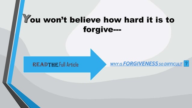 Handy Tips on How to Forgive and Inspirational Benefits of Forgiveness ...