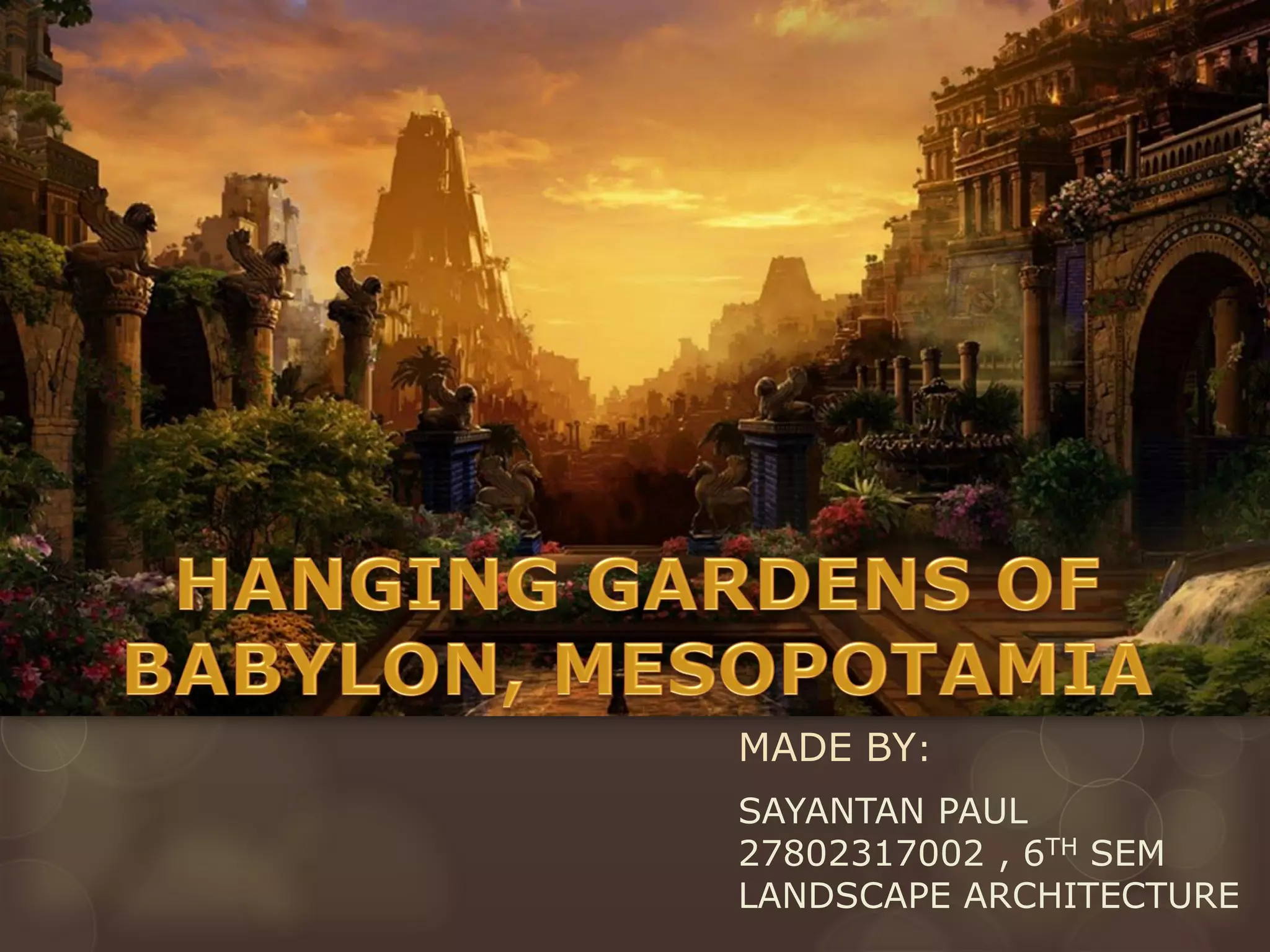 Hanging gardens of babylon, mesopotamia | PDF