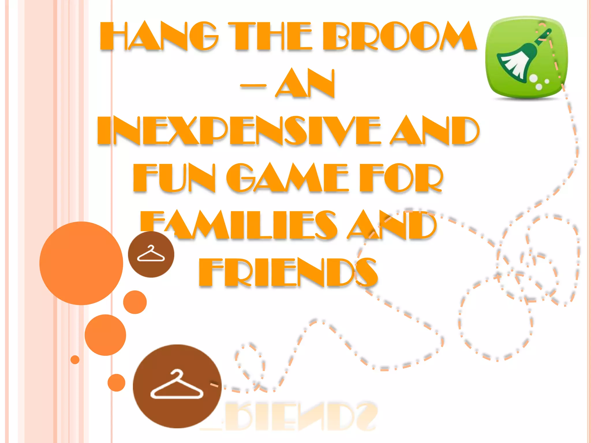 Hang the broom | PPT