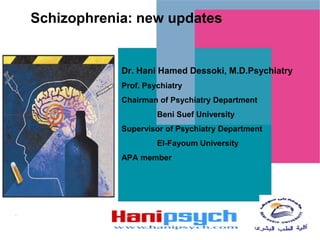 Hani hamed dessoki schizophrenia | PPTX