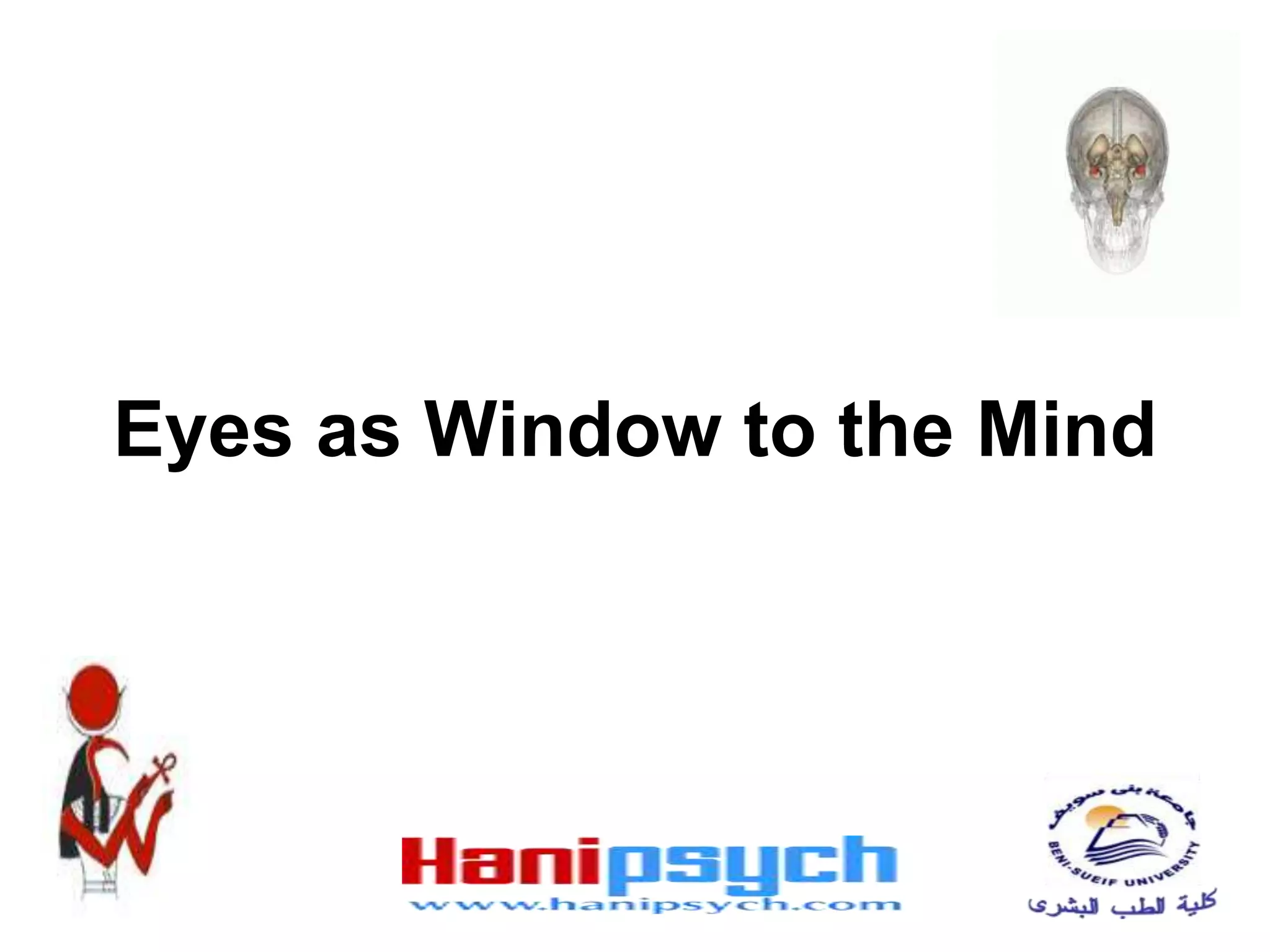 Hanipsych, eye as a window for brain | PPT