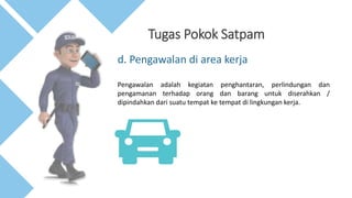 HANJAR TUGAS POKOK FUNGSI DAN PERANAN SATPAM | PPTX