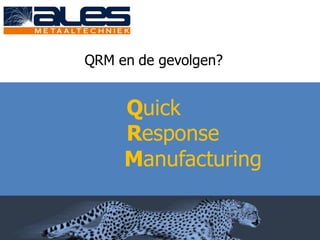 HAN Lean-QRM symposium 11 juni, Dick Scholtus, Ales | PPT