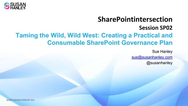 Creating a Practical and Consumable SharePoint Governance Plan | PPT