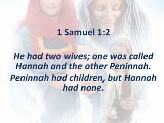 Women of the Old Testament, part 1: Hannah | PPTX
