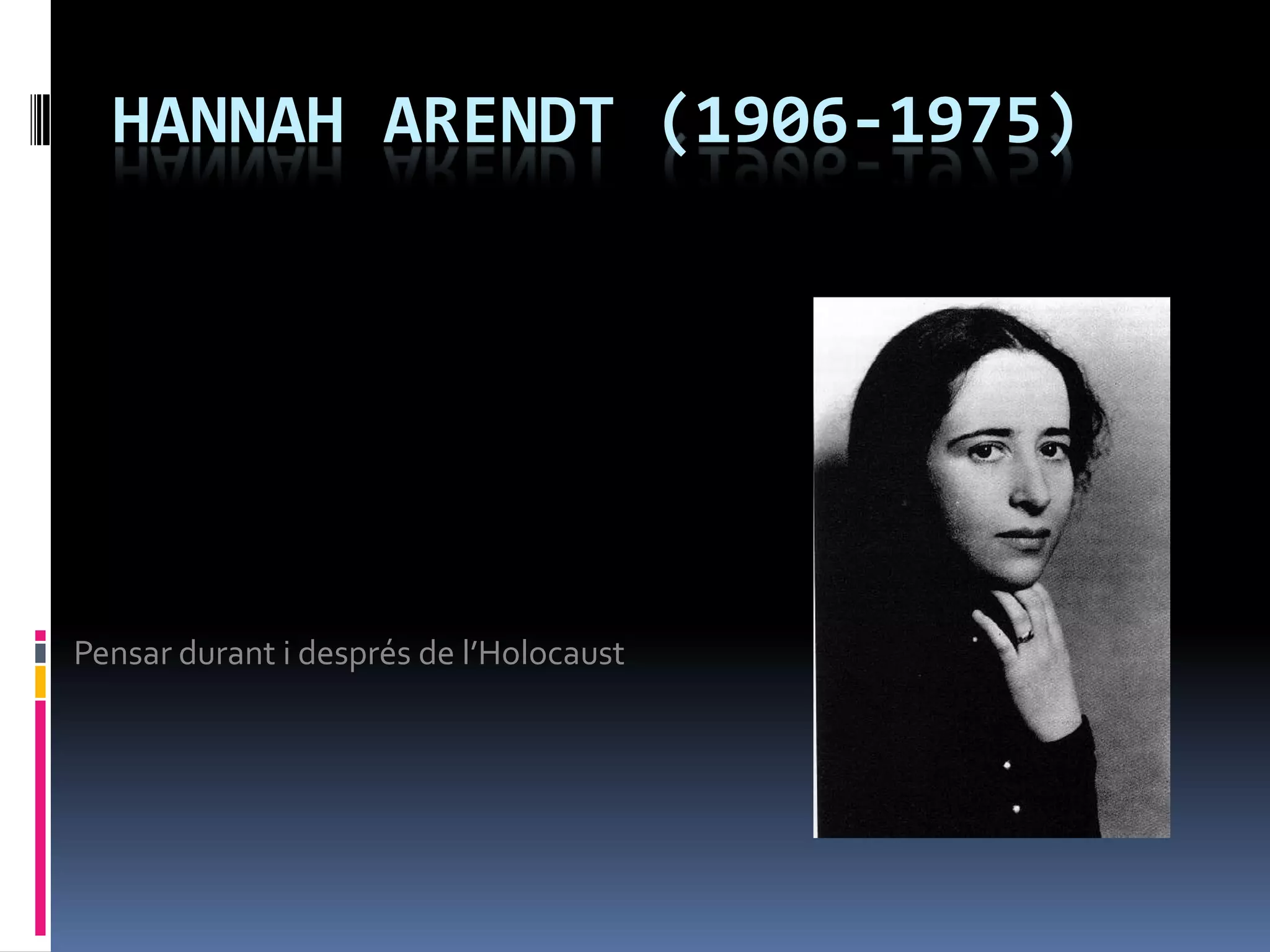 Hannah arendt (1906 1975) | PPSX