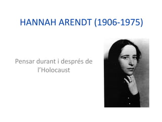 Hannah Arendt (1906 1975) | PPTX