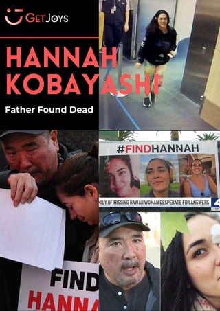 Father of Missing Hawaii Resident Hannah Kobayashi Found Dead Near ...