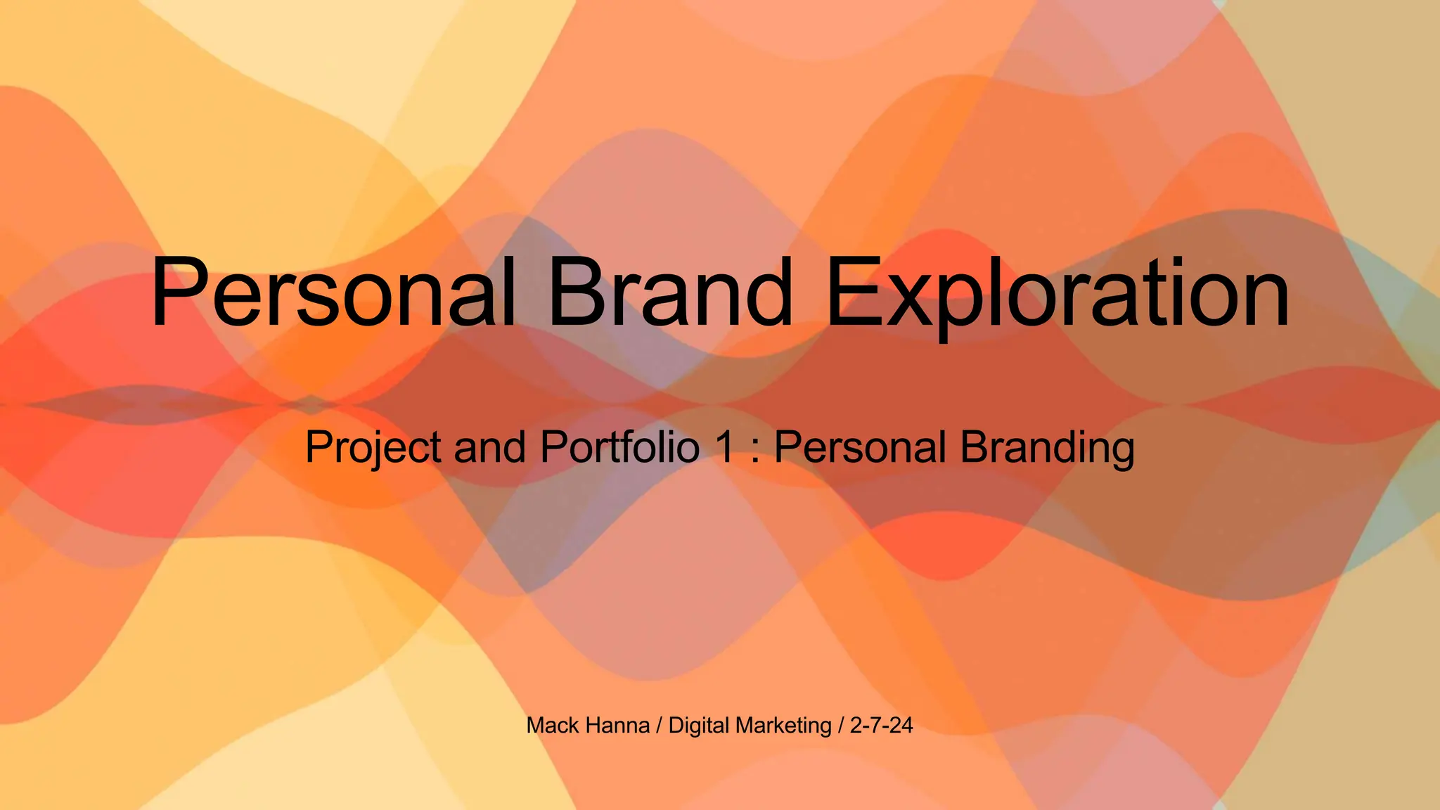 Personal Brand Exploration, Mack Hanna. FullSailUniversity | PPT