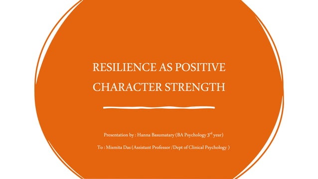 Resilience as positive character strength | PPTX | Mental Health ...