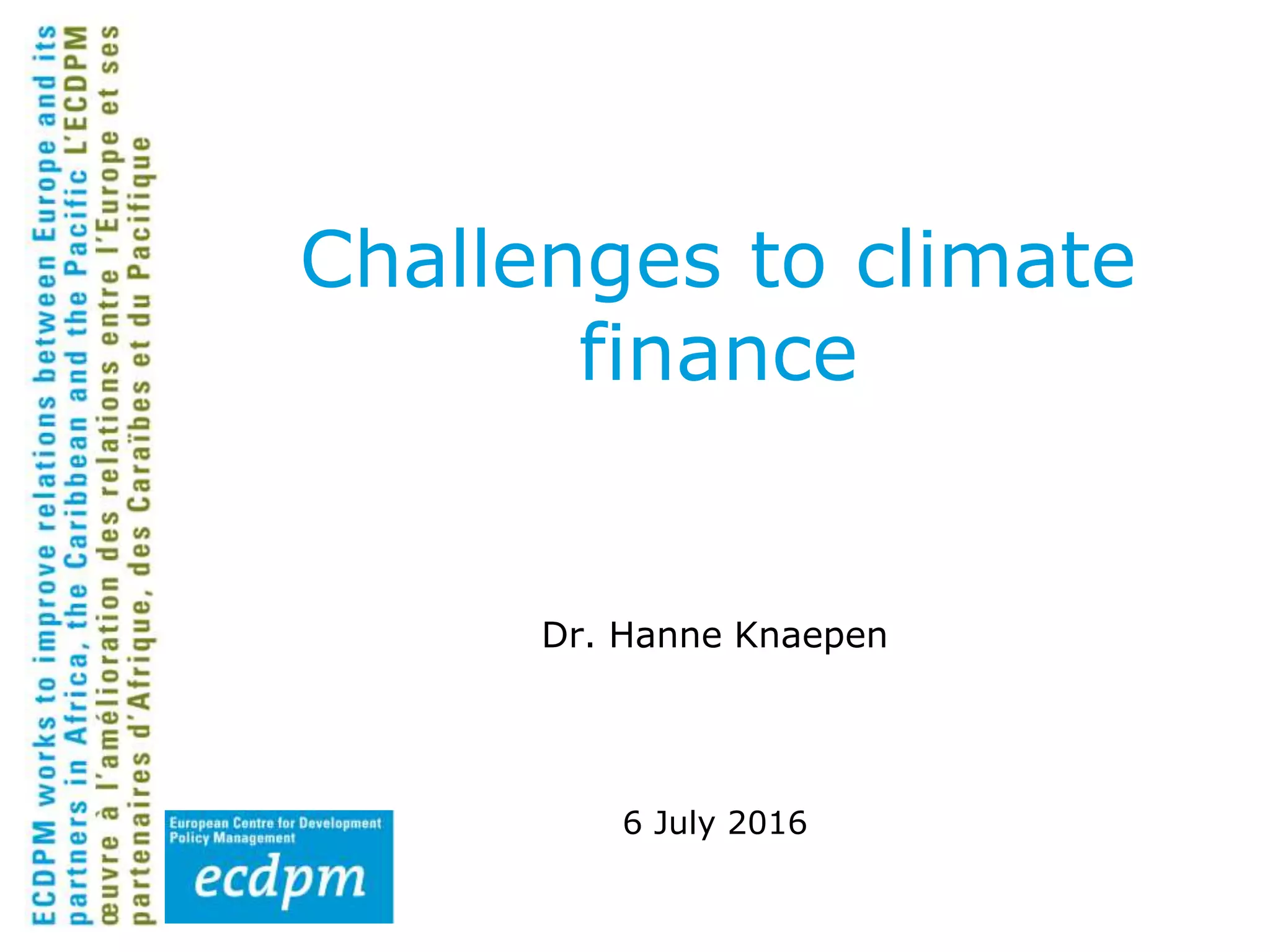 Challenges to climate finance | PPTX