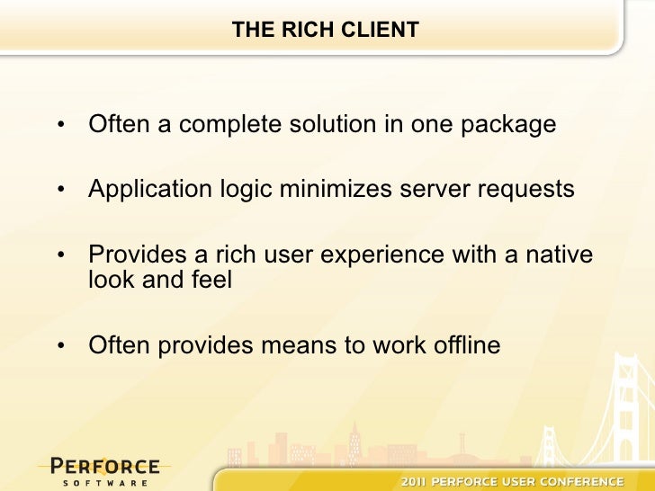 Perforce's Rich Client Framework