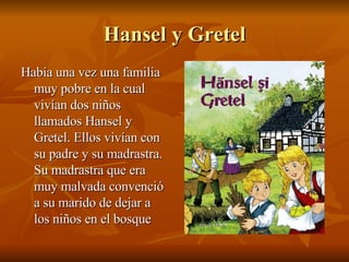 Hansel Y Gretel Por Cynthia, Jessica, Natalia Y Carla | PPT