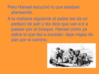Hansel Y Gretel Por Emanuel, Mercedes, Micaela Y BeléN | PPT