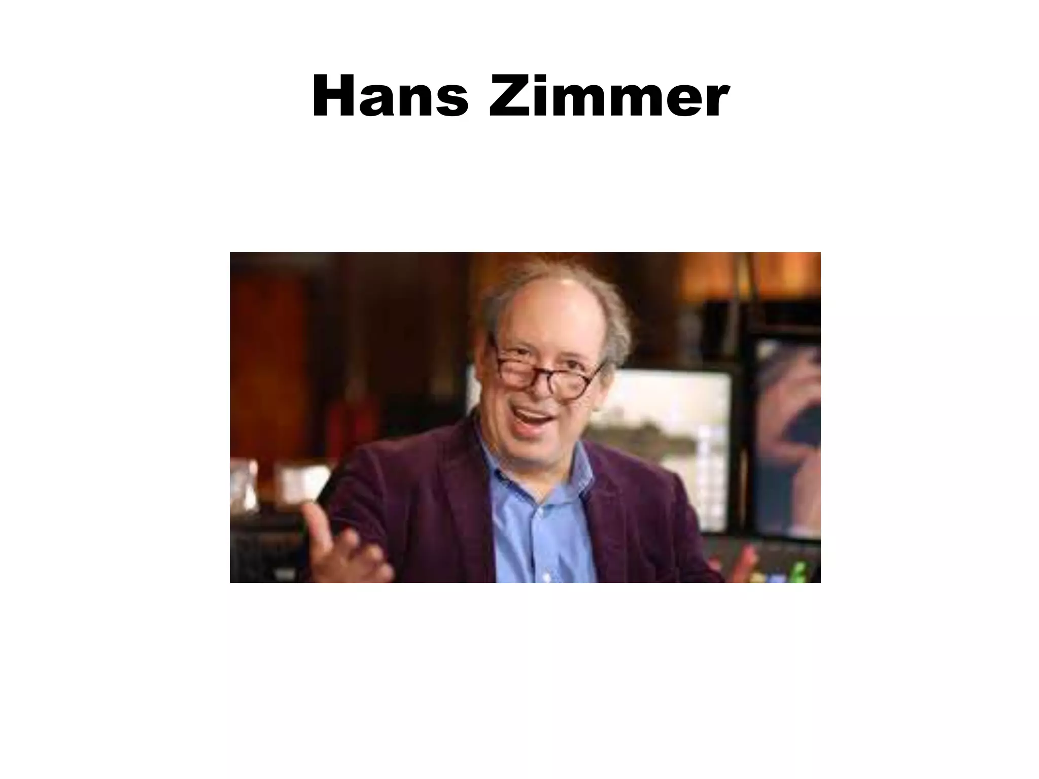 Hans Zimmer biography | PPTX