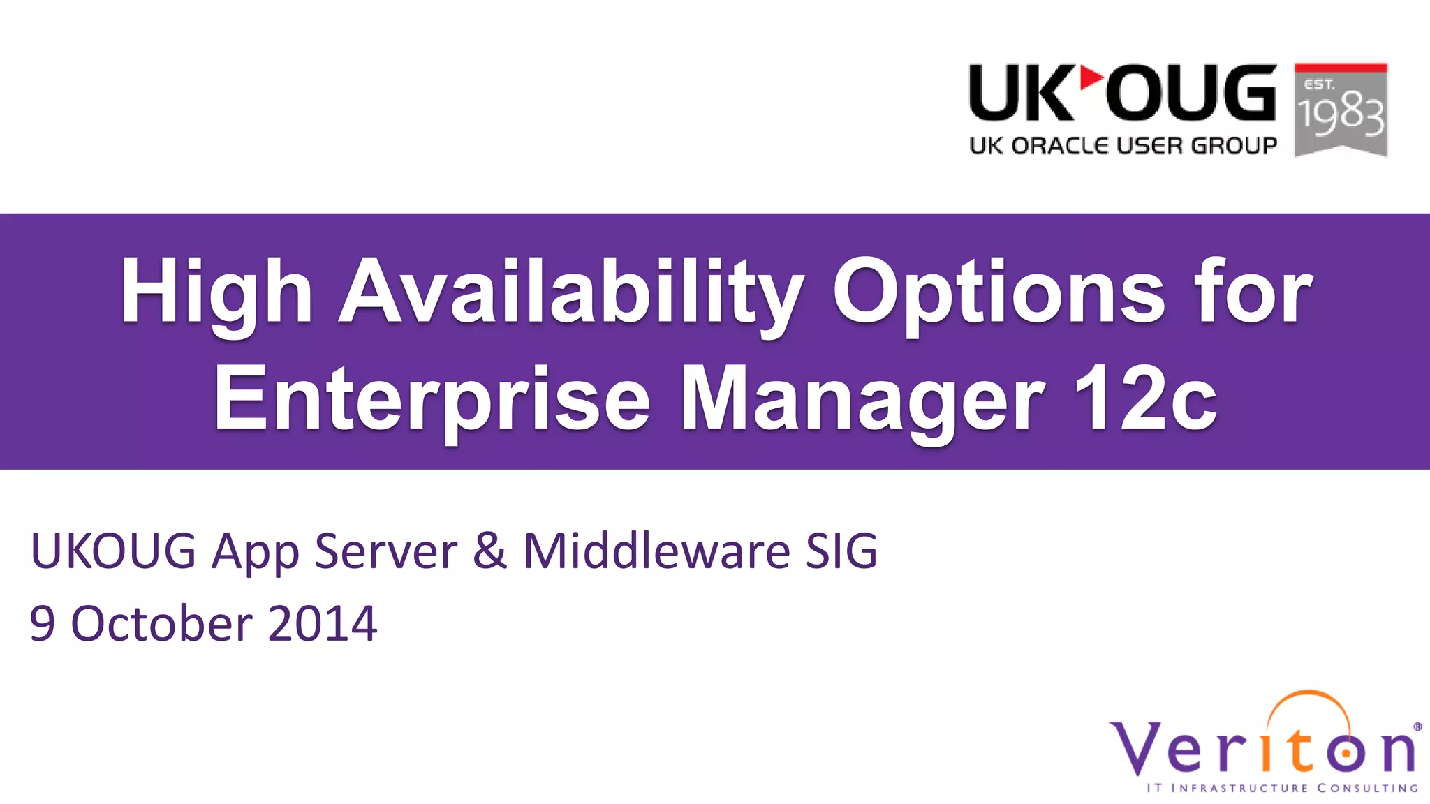 High Availability Options for Oracle Enterprise Manager 12c Cloud ...