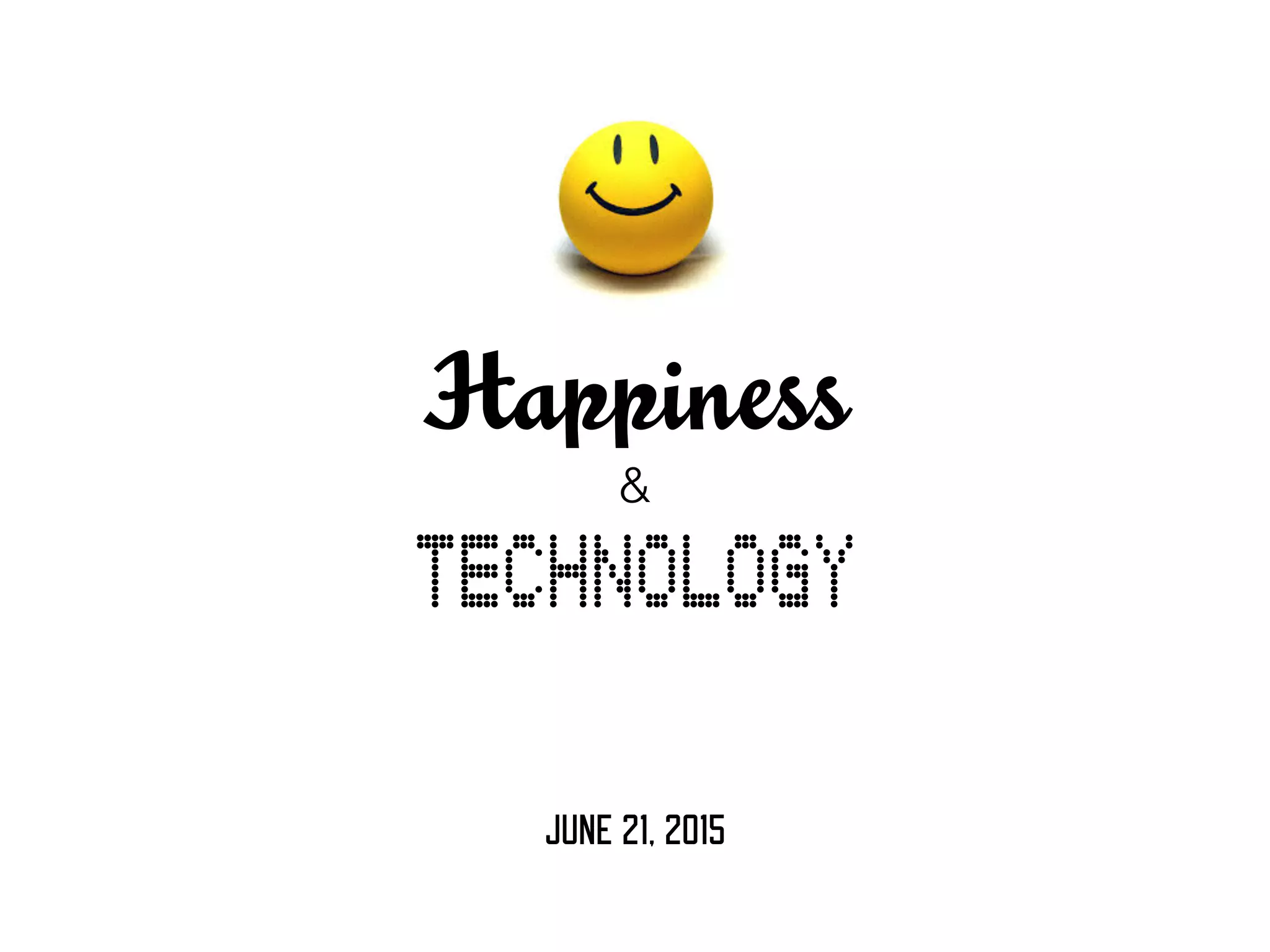 Happiness & Technology | PDF