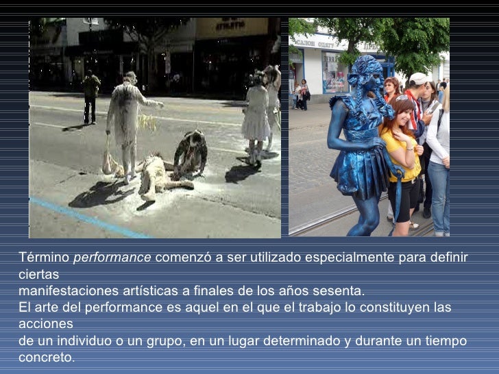 Différencier performance et happening, UNE PRATIQUE ARTISTIQUE : LA ...